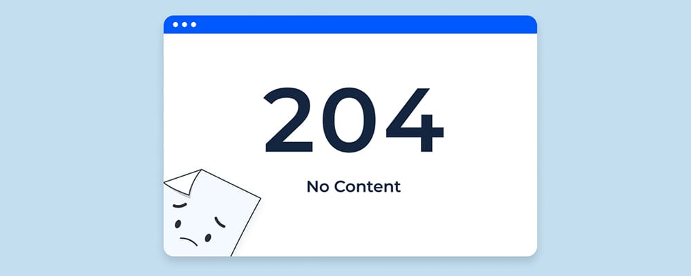 HTTP 204 No Content: Qué Es, Cómo Funciona Y Cuándo Usarlo ...